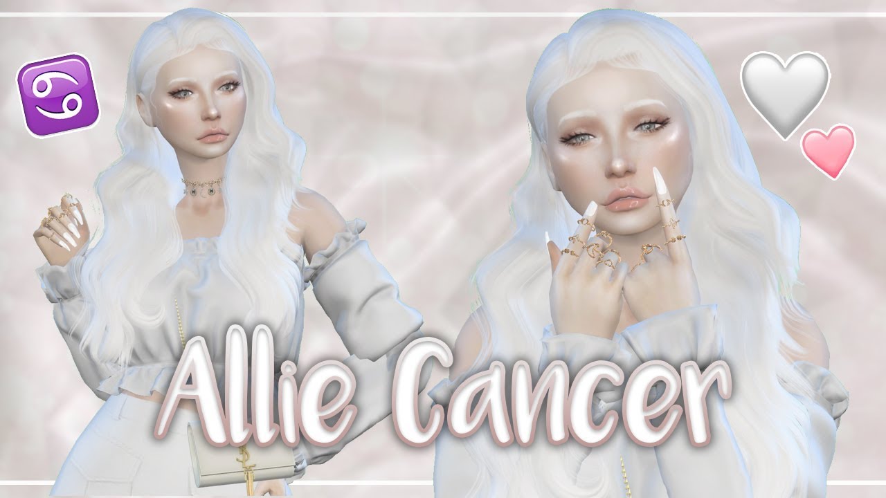 ♋️Cancer | SIMS 4 ZODIAC SIGNS CAS - YouTube