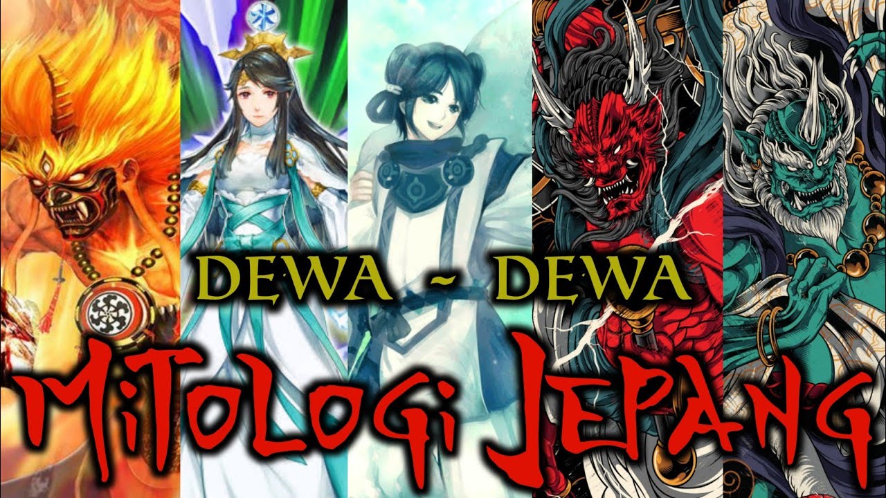 Dewa Dewa utama dalam mitologi jepang Part 1 - YouTube