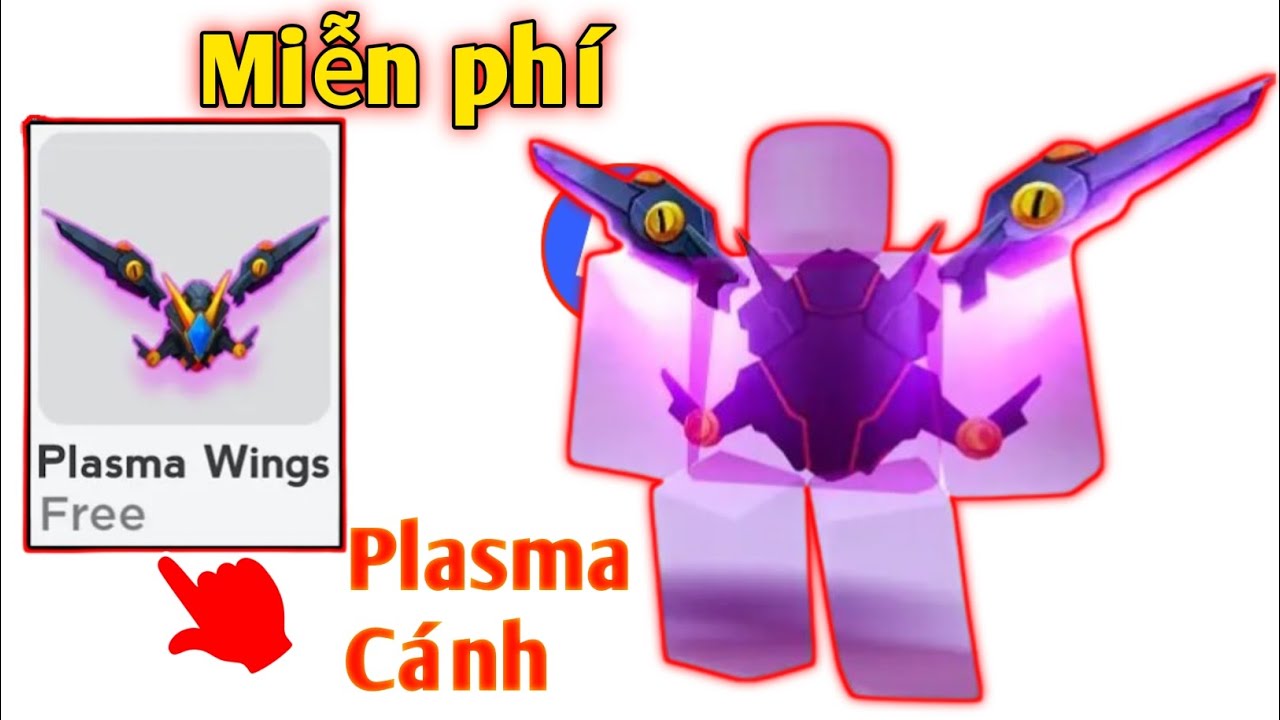 Cách Nhận Cánh Plasma Miễn Phí Trên Roblox 😱 | Roblox Phát Hành Vật ...