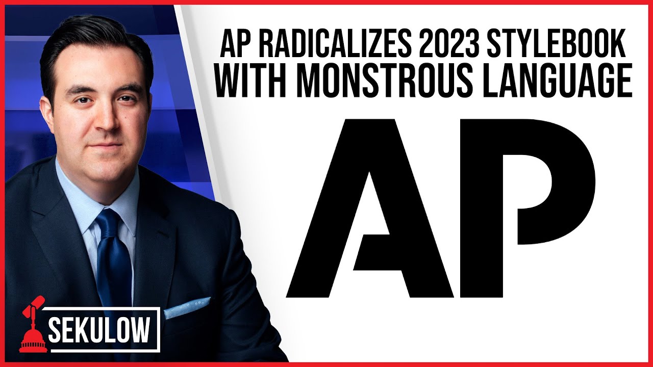 AP Radicalizes 2023 Stylebook with Monstrous Language - YouTube