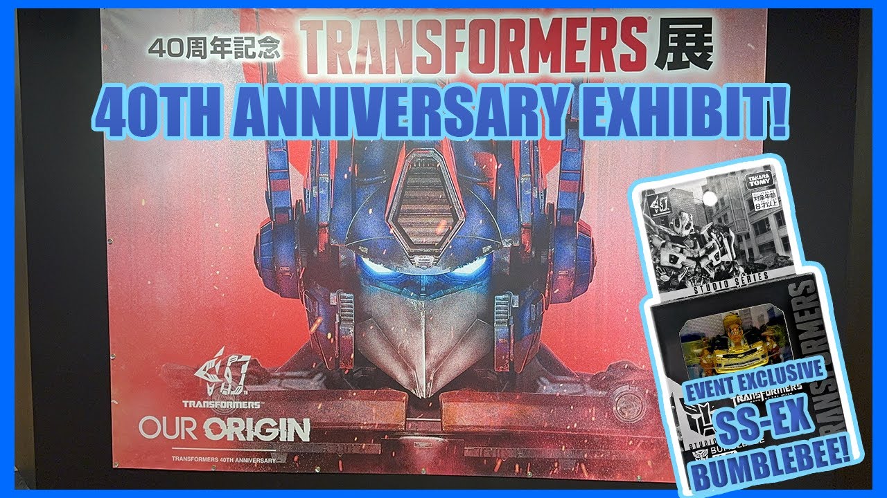OUR ORIGIN - The #transformers 40th Anniversary EXHIBIT in JAPAN! - YouTube