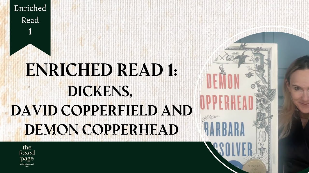 Enriched Read 1: Demon Copperhead, David Copperfield and Dickens - YouTube
