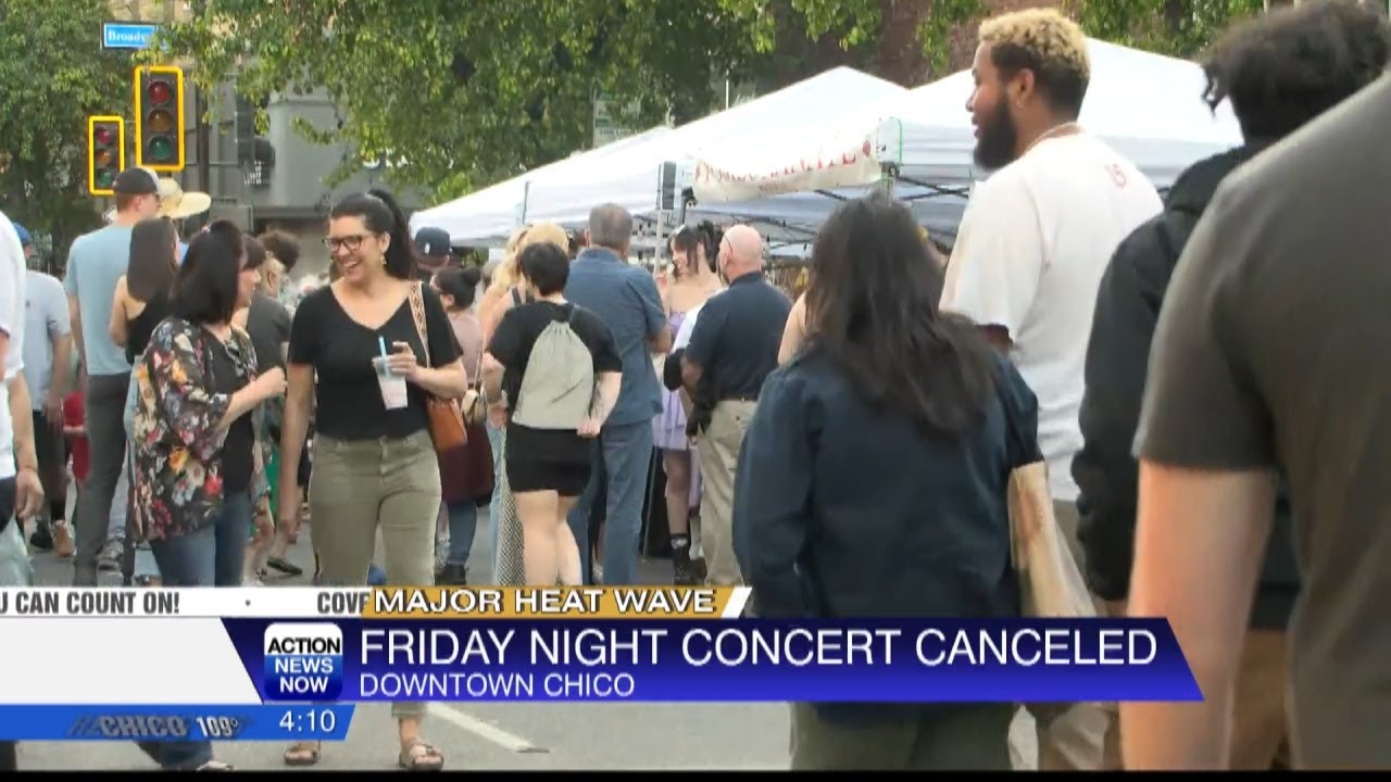 Downtown Chico's Friday Night Concert has been canceled this week - YouTube