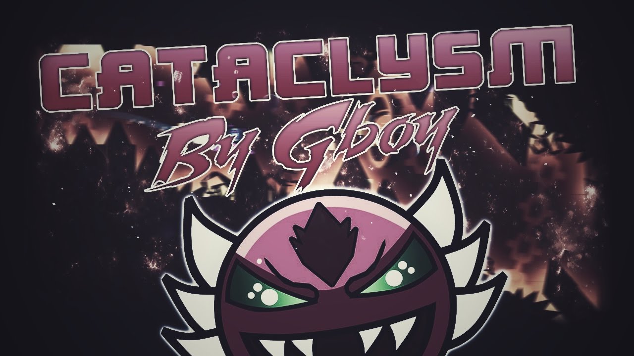 Geometry Dash | Cataclysm by GGBoy (Extreme Demon) [On Stream] - YouTube