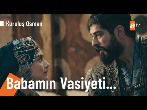 Babamın vasiyeti aklımdadır! - @KurulusOsman  58. Bölüm
