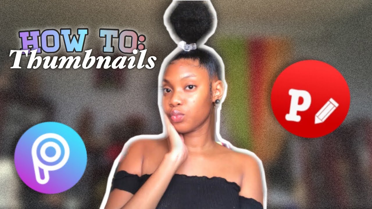 HOW TO: MAKE THUMBNAILS! - YouTube