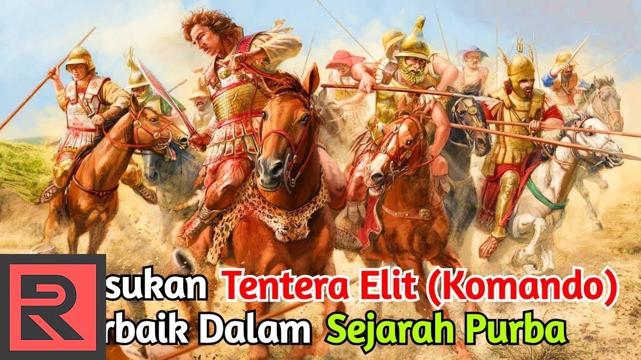 5 Pasukan Tentera Elit (Komando) Terbaik Dalam Sejarah Purba - YouTube
