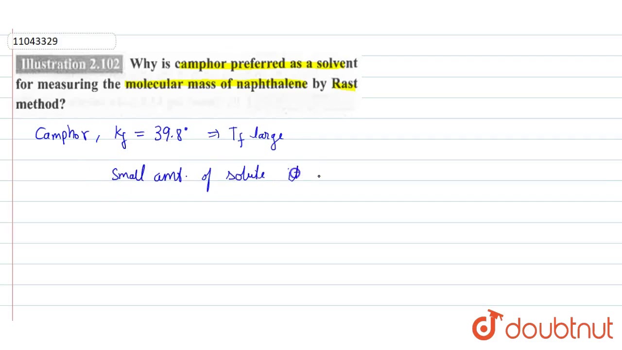 Why is camphor preferred as a solvent for measuring the molecular mass ...