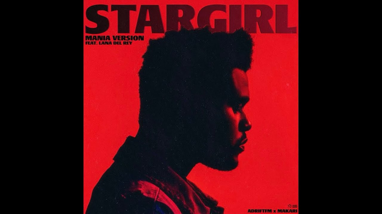 The Weeknd - Stargirl (MANIA Version) By AdirftFM & @ManiaProd_ - YouTube