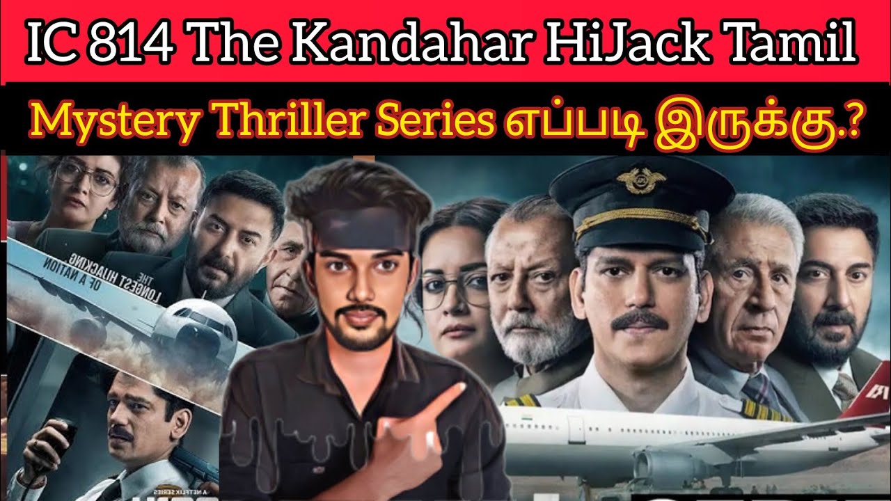 Ic814 The Kandahar Hijack 2024 New Tamil Dubbed Webseries Netflix