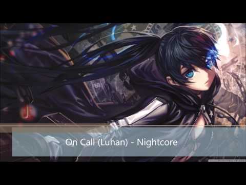 On Call (Luhan) -  Nightcore