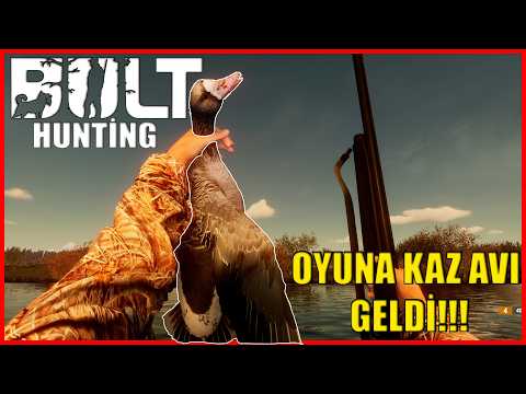 BULT HUNTING GÜNCELLEMESİ! | İLK KAZLARI AVLIYORUZ! 🚀