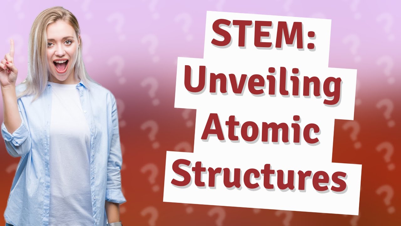 How Does Scanning Transmission Electron Microscopy (STEM) Work? - YouTube