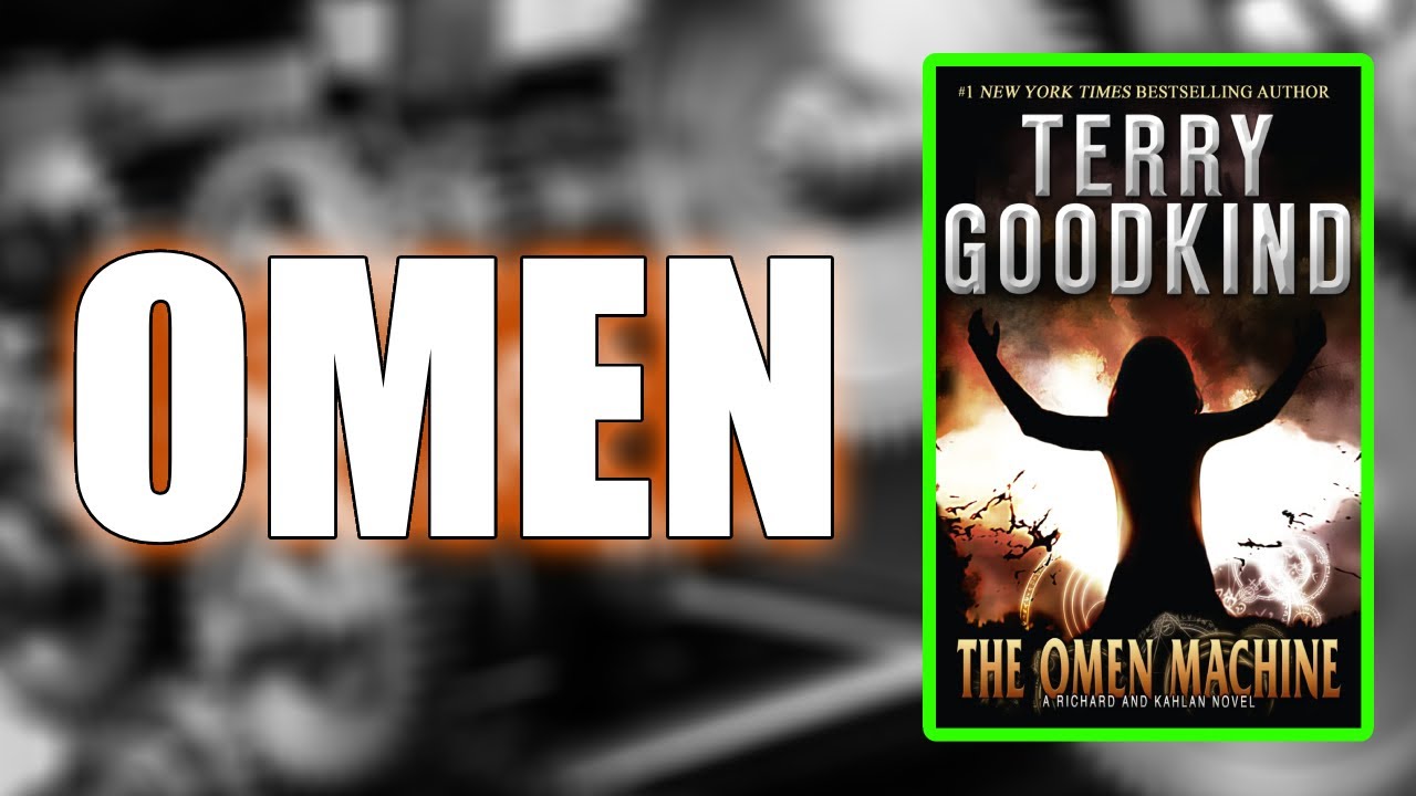 "The Omen Machine" By Terry Goodkind - YouTube