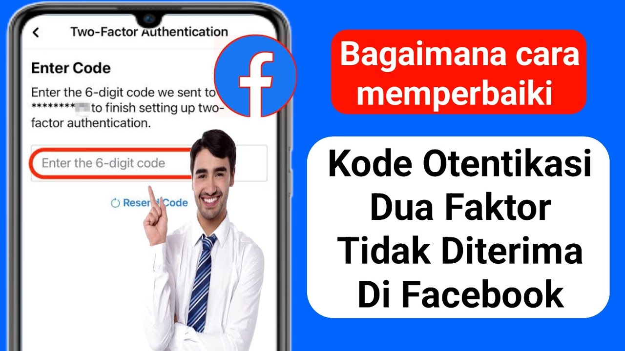 Cara Memperbaiki Masalah Kode Otentikasi Dua Faktor Facebook Tidak ...
