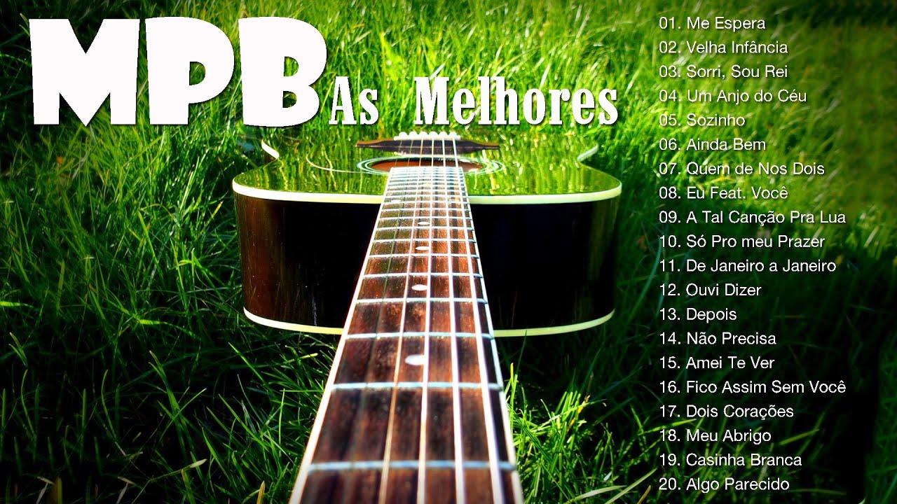 MPB AS MELHORES PRO CAFE - As 100 Melhores Da MPB - Melhores Músicas ...