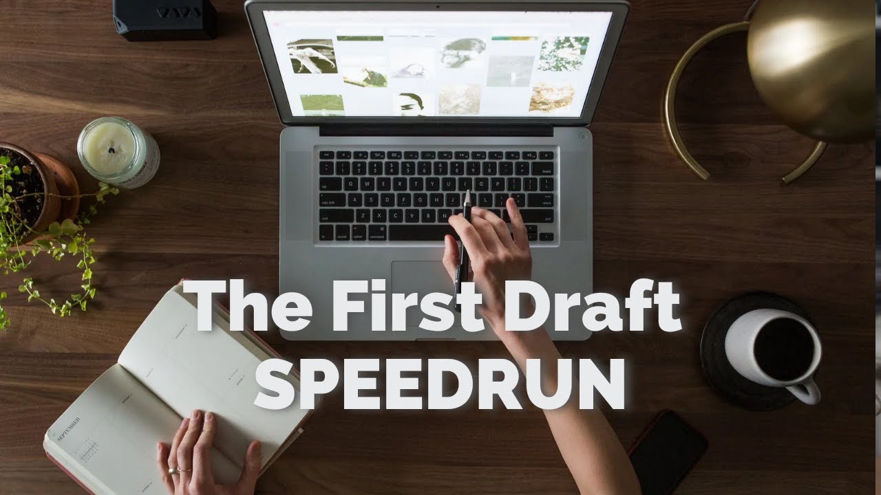 How I Wrote a First Draft in 8 DAYS - YouTube