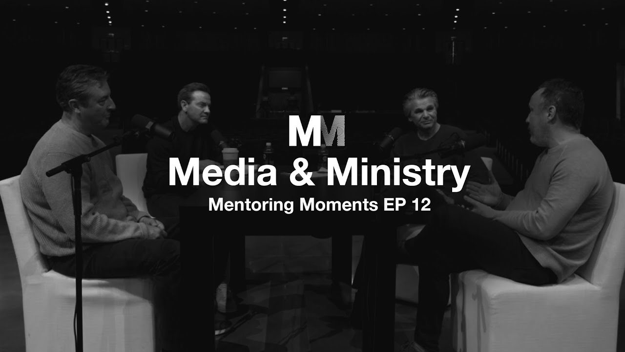 Mentoring Moments | Episode 12: Media & Ministry - YouTube