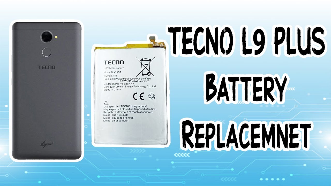 TECNO L9 Plus - Remplacement de la batterie - Battery Replacement - YouTube