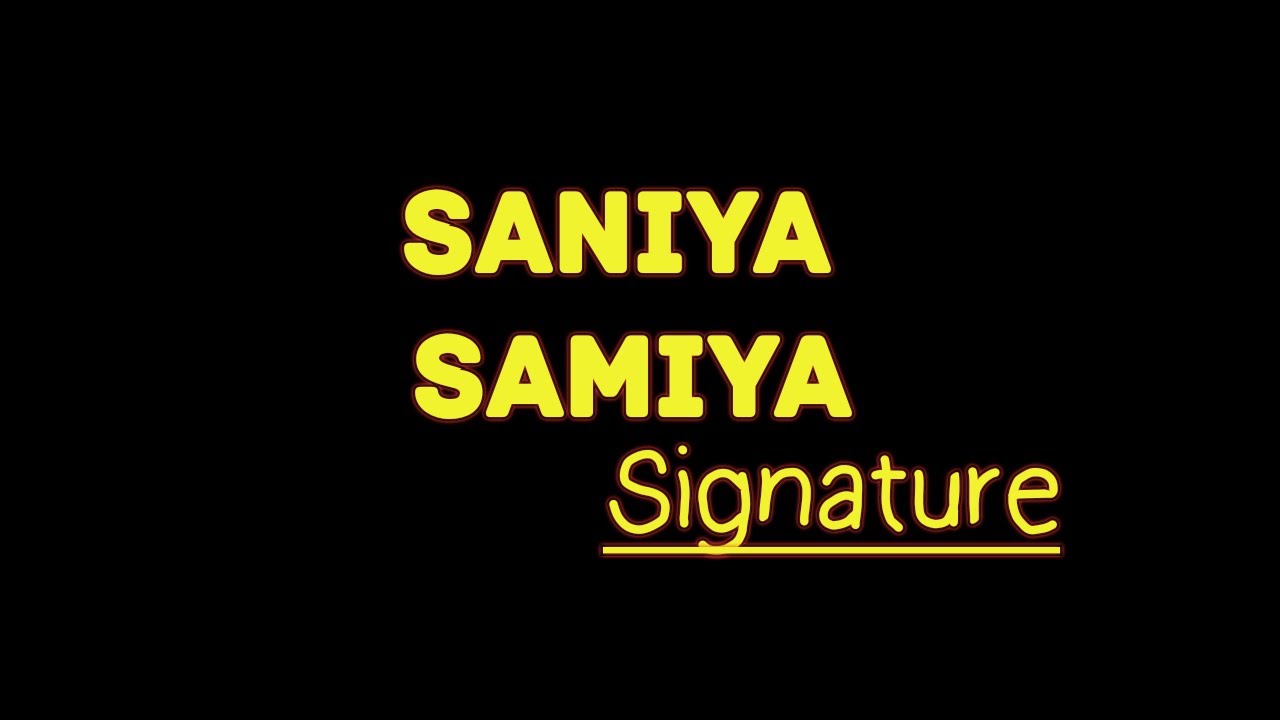 Saniya/ Samiya Name Signature Style || Learn Your Signature - YouTube