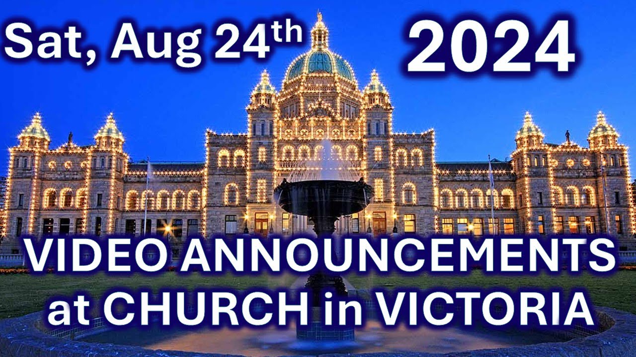 Aug 24th - Video Announcements at Church in Victoria - YouTube
