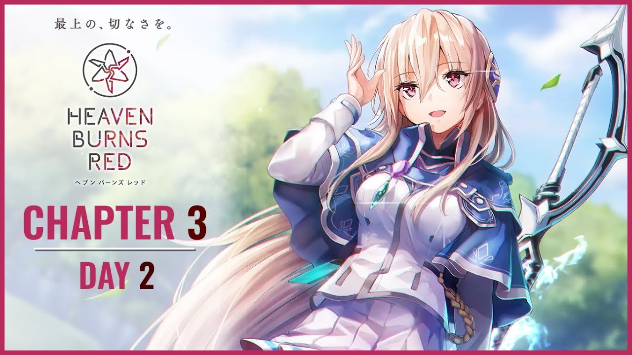 [Heaven Burns Red] Chapter 3 - Day 2 (Contain Spoilers) - YouTube