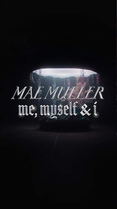 Mae Muller - ME MYSELF & I VIDEO 💜 FRIDAY 5PM BST 💜 PRE SAVE NOW X #shorts - YouTube