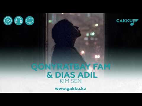Qonyratbay Fam ft. Dias Adil - Kim sen (audio)