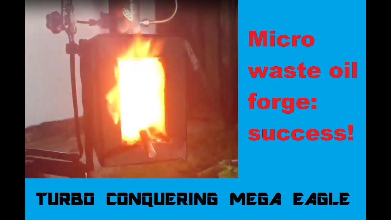 Micro waste oil forge success! new fuel air mix, pre-heat and flame ...