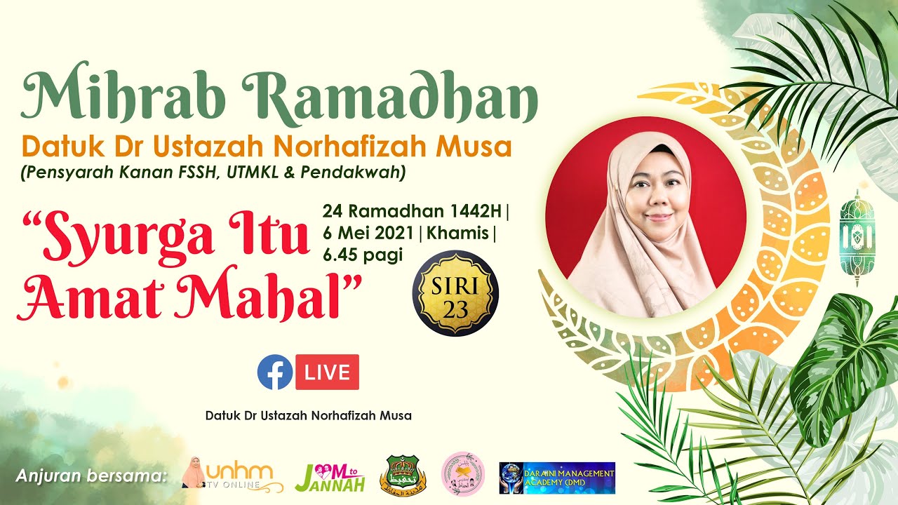 MIHRAB RAMADHAN | SIRI 23 |: "SYURGA ITU AMAT MAHAL" - Datuk Dr Ustazah ...