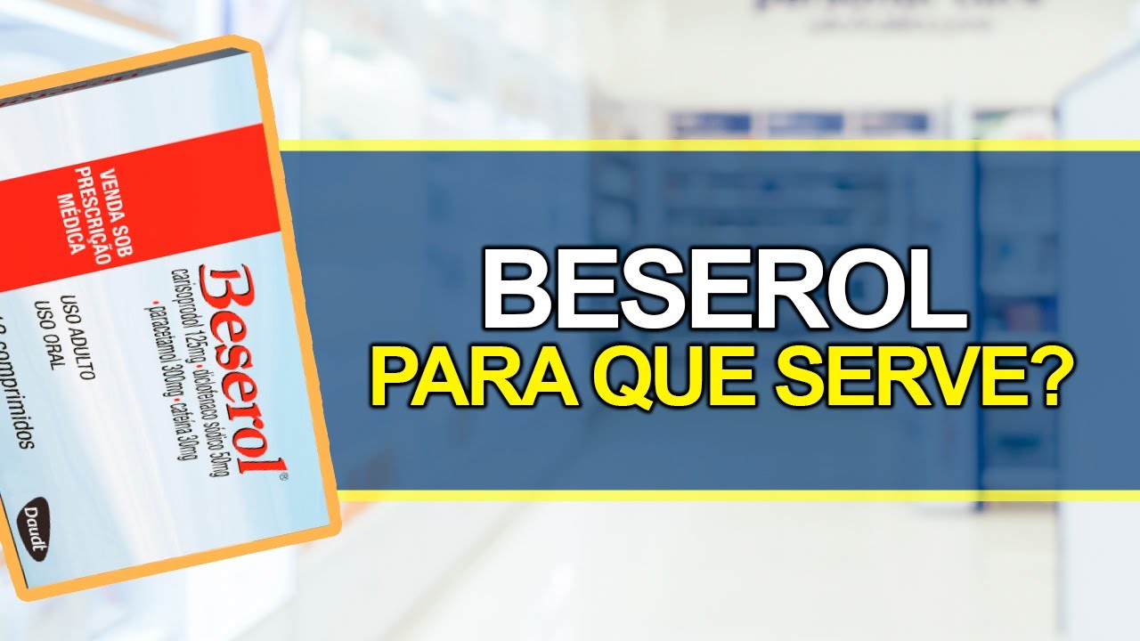 Para que serve Beserol? - Bula Simples - YouTube
