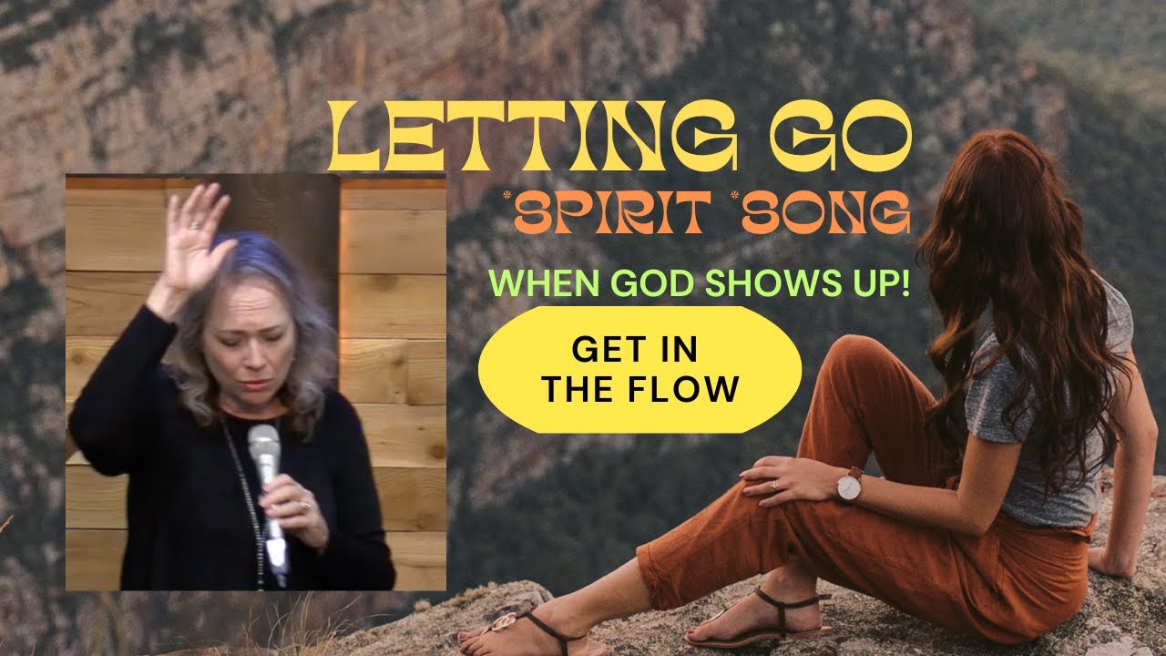 Letting Go. SPONTANEOUS "Song of the Lord" - YouTube