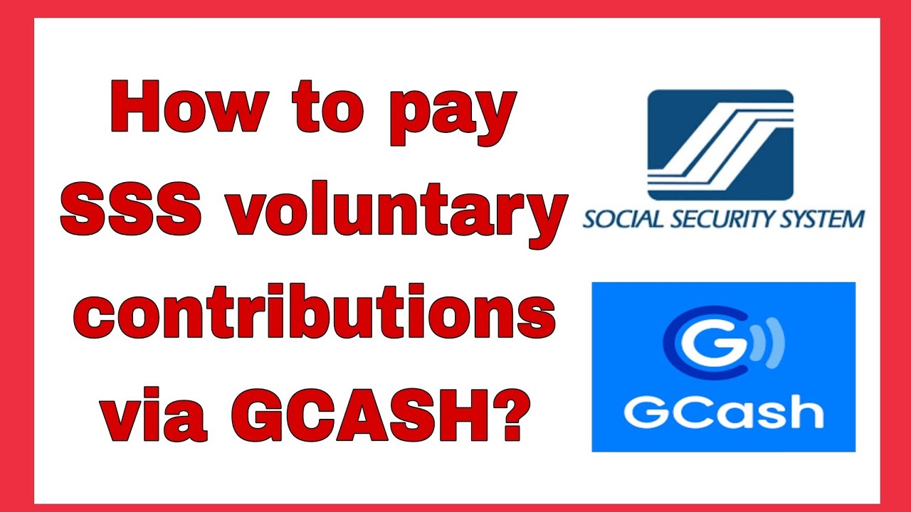 PAANO MAGBAYAD NG SSS VOLUNTARY CONTRIBUTIONS VIA GCASH? - YouTube