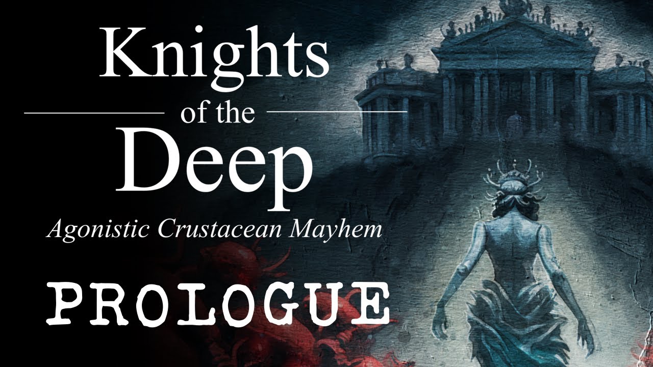 Knights of the Deep - Prologue - YouTube