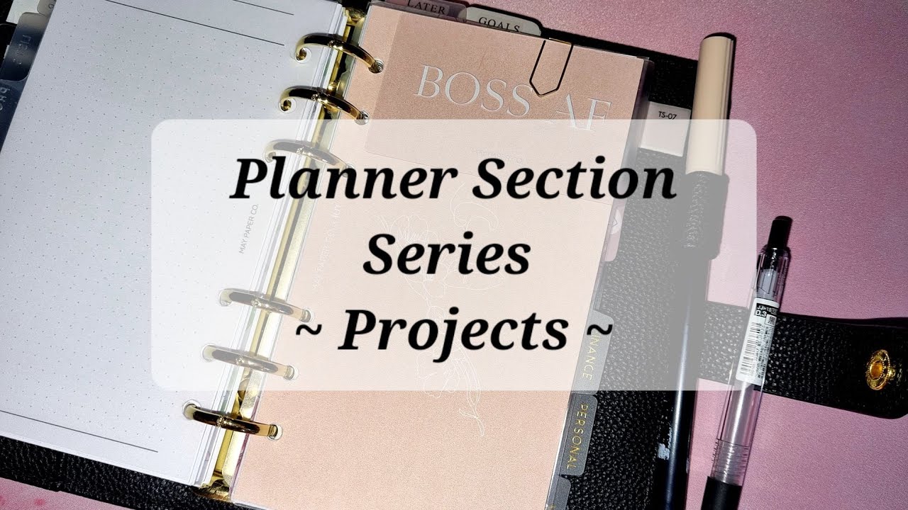 Planner Section Series | Projects | How I Process | Personal - YouTube