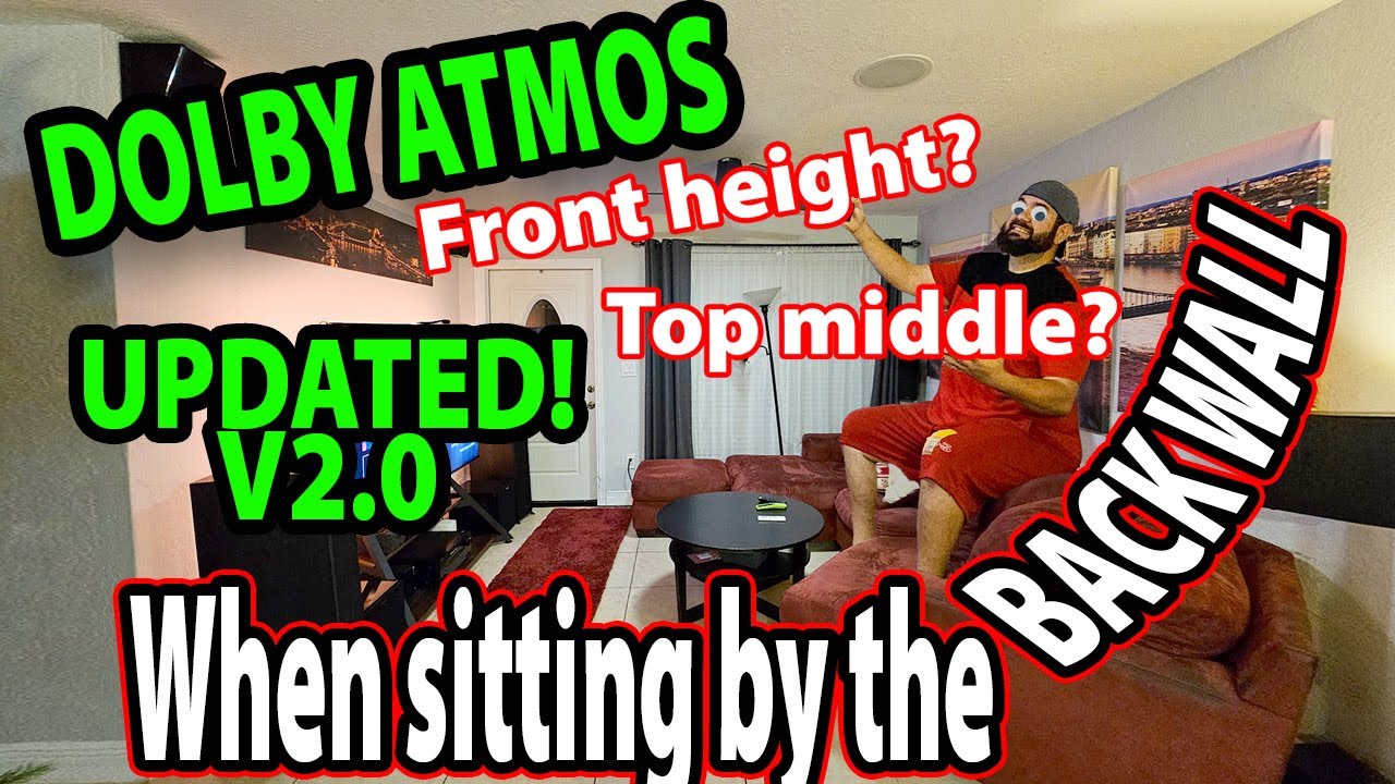 Best Dolby Atmos setup when sitting by the back wall. Top middle and ...