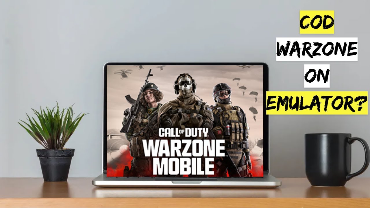 Can We Play Call of Duty Warzone Mobile on PC Emulators? Top Emulators ...