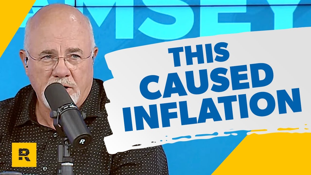 THIS Is What Caused Inflation! - Dave Ramsey Rant - YouTube