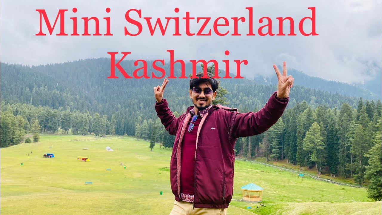 Mini Switzerland Kashmir ️ কাশ্মীর মিনি সুইজারল্যান্ড - YouTube