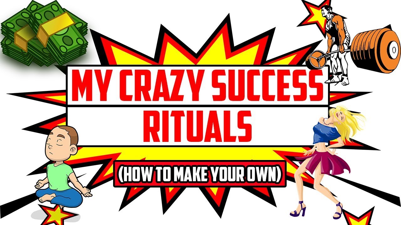 My Crazy Success Routines (and how to make your own) - YouTube