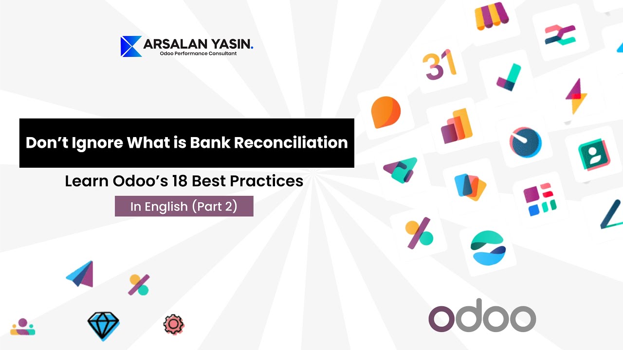 Don’t Ignore What is Bank Reconciliation – Learn Odoo’s 18 Best ...