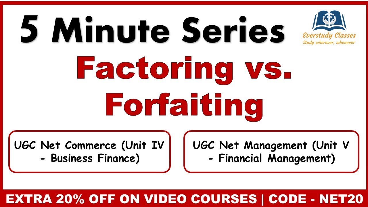 Factoring vs. Forfaiting | 5 Minute Series | UGC NET Commerce | UGC NET ...