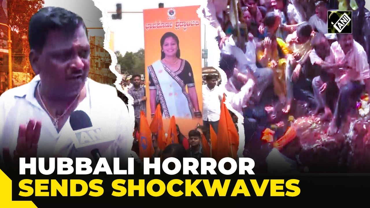Hubbali murder case: “Killed for rejecting proposal,” says victim’s ...