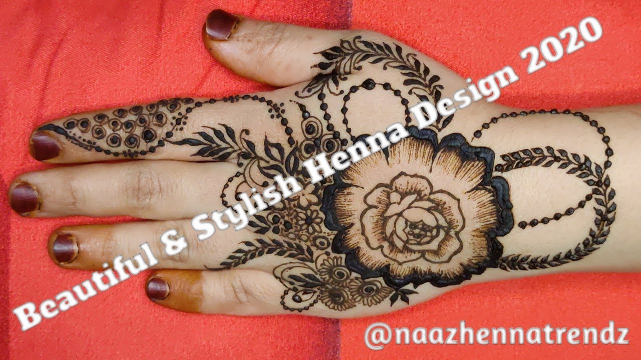 Beautiful & Stylish Henna Design 2020|| Naaz Henna Trendz - YouTube