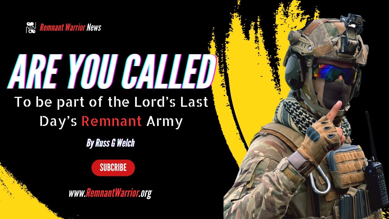 Unveiling the Last Day's Remnant Army of God - YouTube