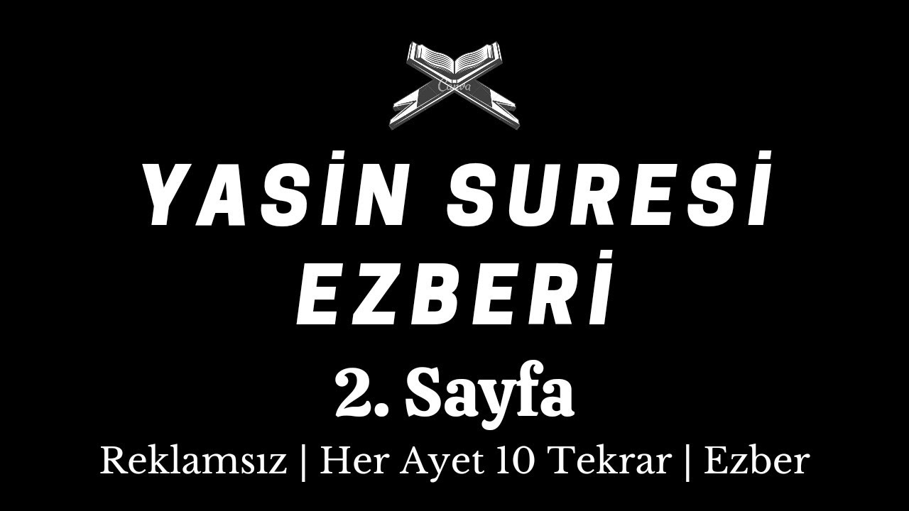 Yasin Suresi 2. Sayfa Ezberi | Her Ayet 10 Tekrar | Reklamsız - YouTube