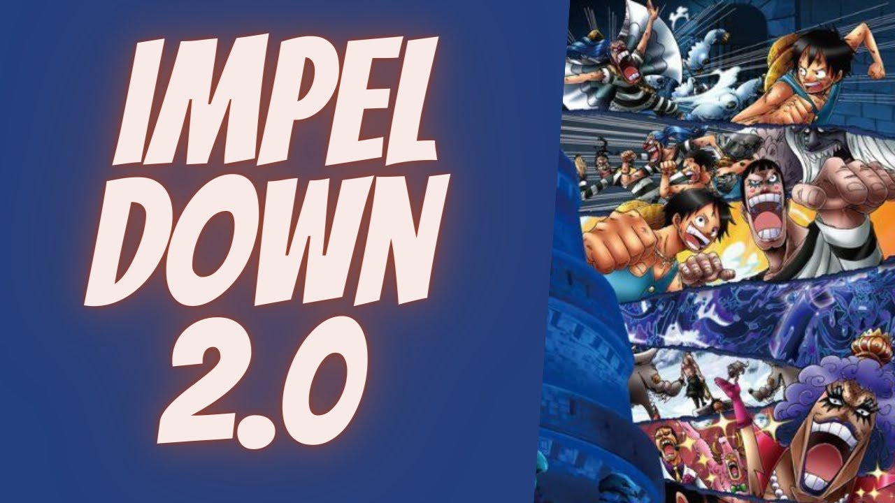 IMPEL DOWN 2.0 | ONE PIECE TEORIA - YouTube