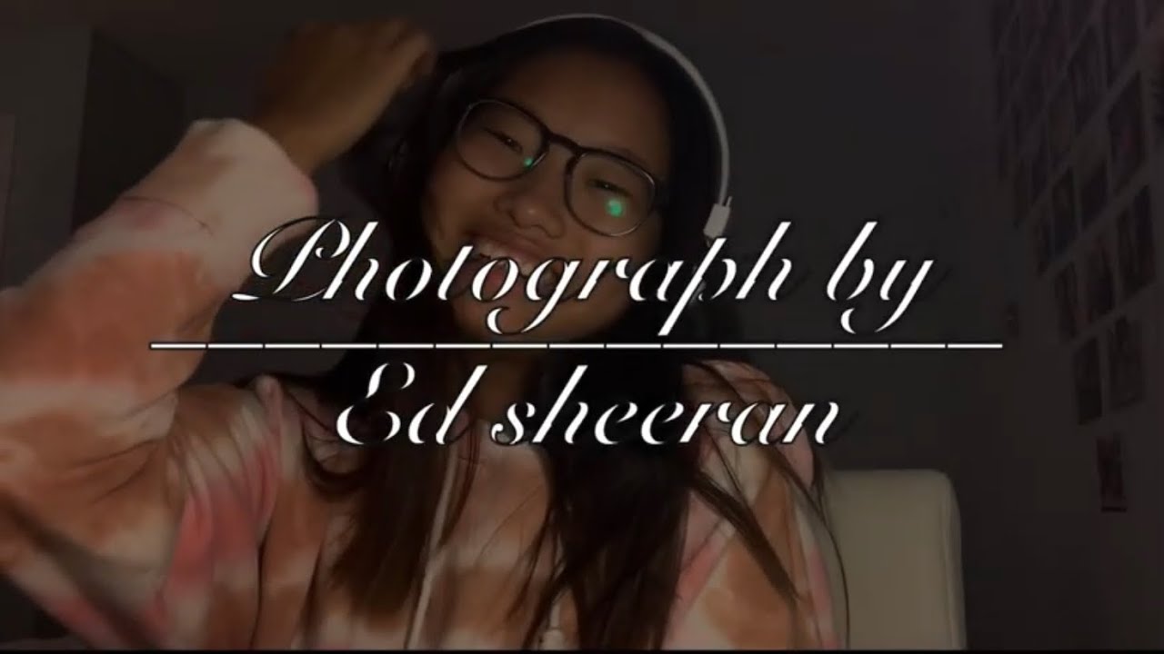 Photograph - Ed Sheeran || Cover by Sam Tsang - YouTube