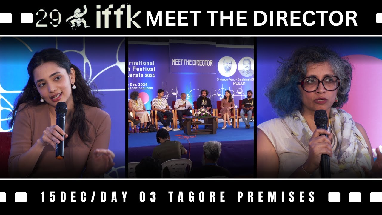 29th IFFK MEET THE DIRECTOR 15 DEC SUNDAY DAY 03 - YouTube