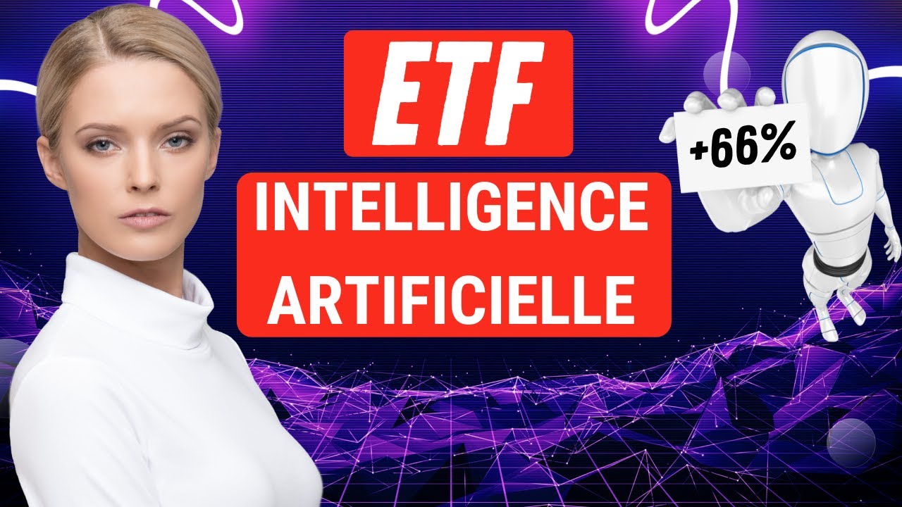 Gagnez gros avec les 2 MEILLEURS ETFs en Intelligence Artificielle (IA) 🤩💰 - YouTube